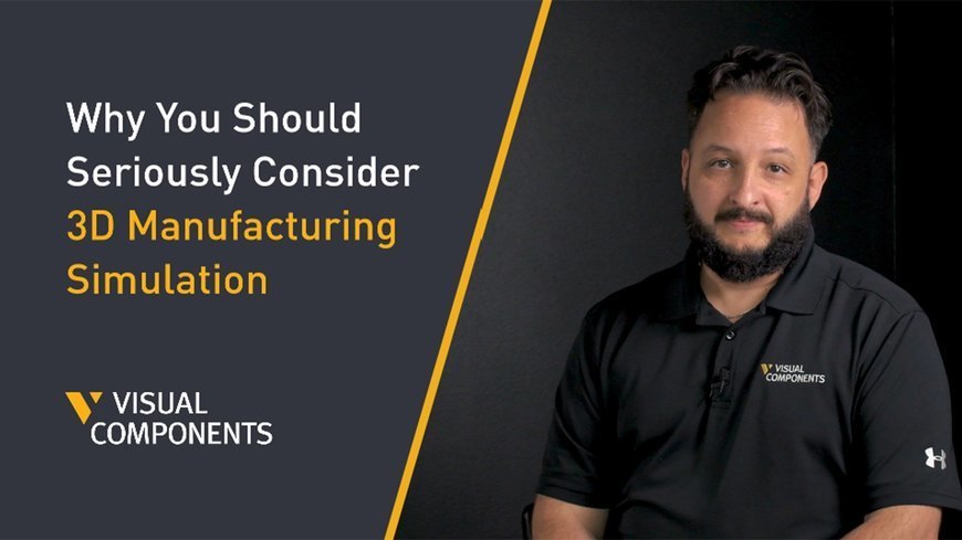 Visual components Explains Why You Should Seriously Consider 3D ... Visual components Explains Why You Should Seriously Consider 3D ...